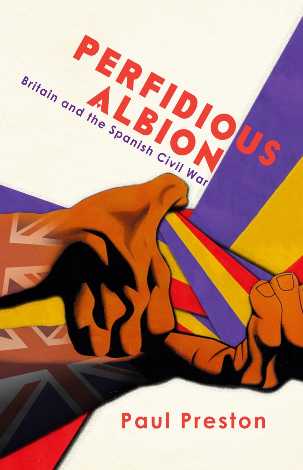 Perfidious Albion: Britain & The Spanish Civil War – Socialist History ...